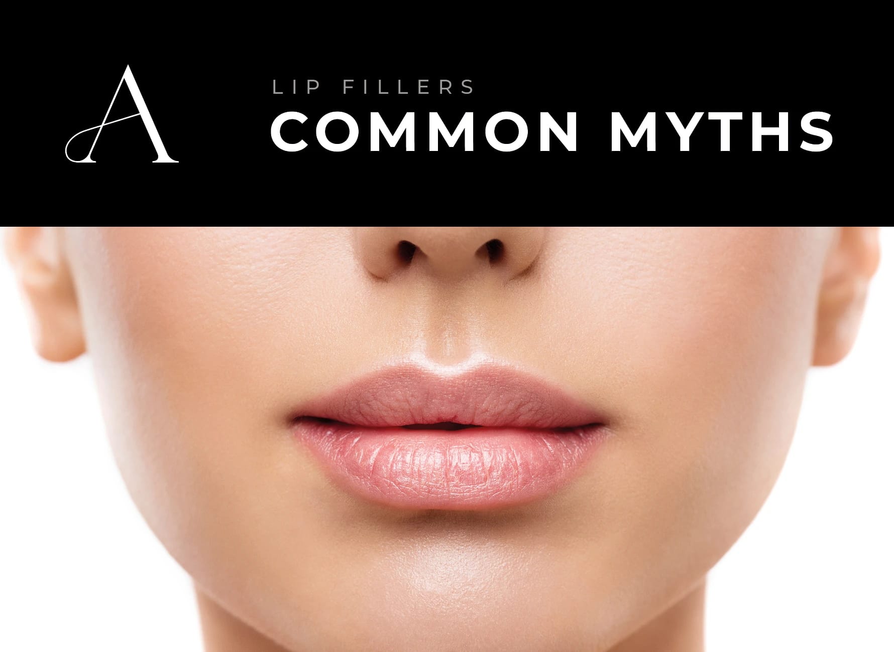 Lip Filler Myths: 9 Misunderstandings You Need To Know. - Aesthetics By ... Lip Filler Myths: 9 Misunderstandings You Need To Know. - Aesthetics By ...